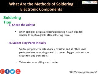 What are the methods of soldering electronic components | PPTX