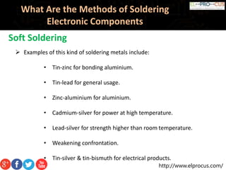 What are the methods of soldering electronic components | PPTX