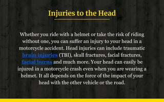 What are the most common motorcycle accident injuries | PPTX