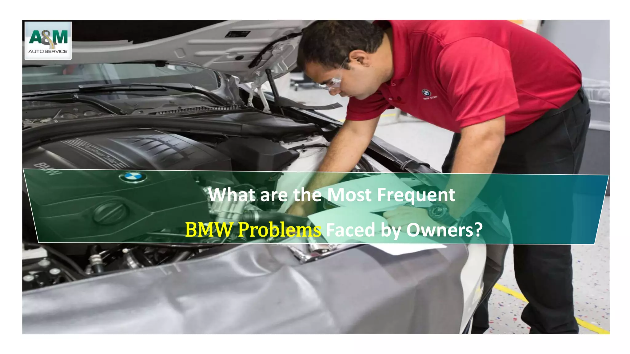 What are the Most Frequent BMW Problems Faced by Owners | PPT