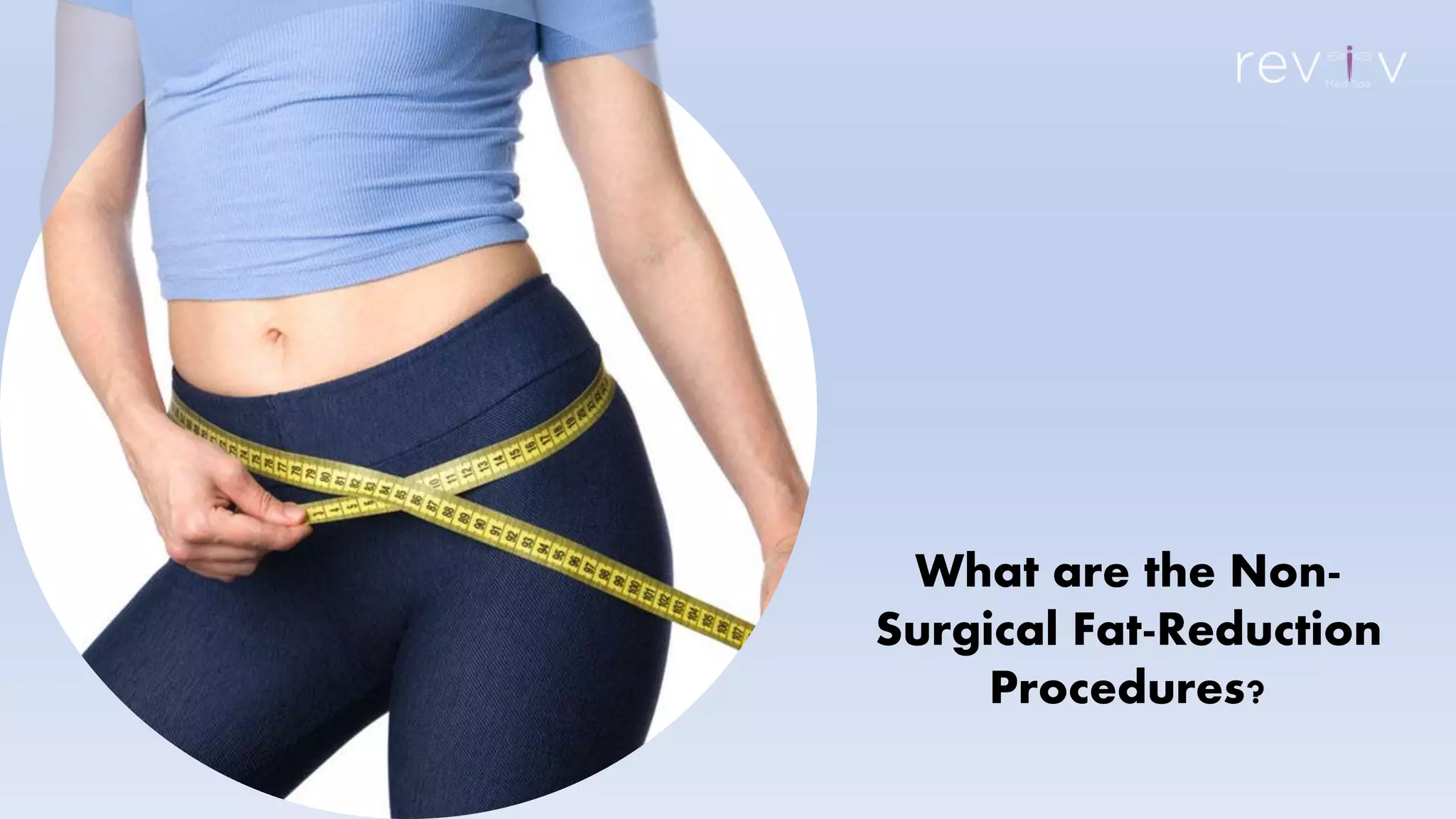 What are the Non Surgical Fat-Reduction Procedures | PPTX