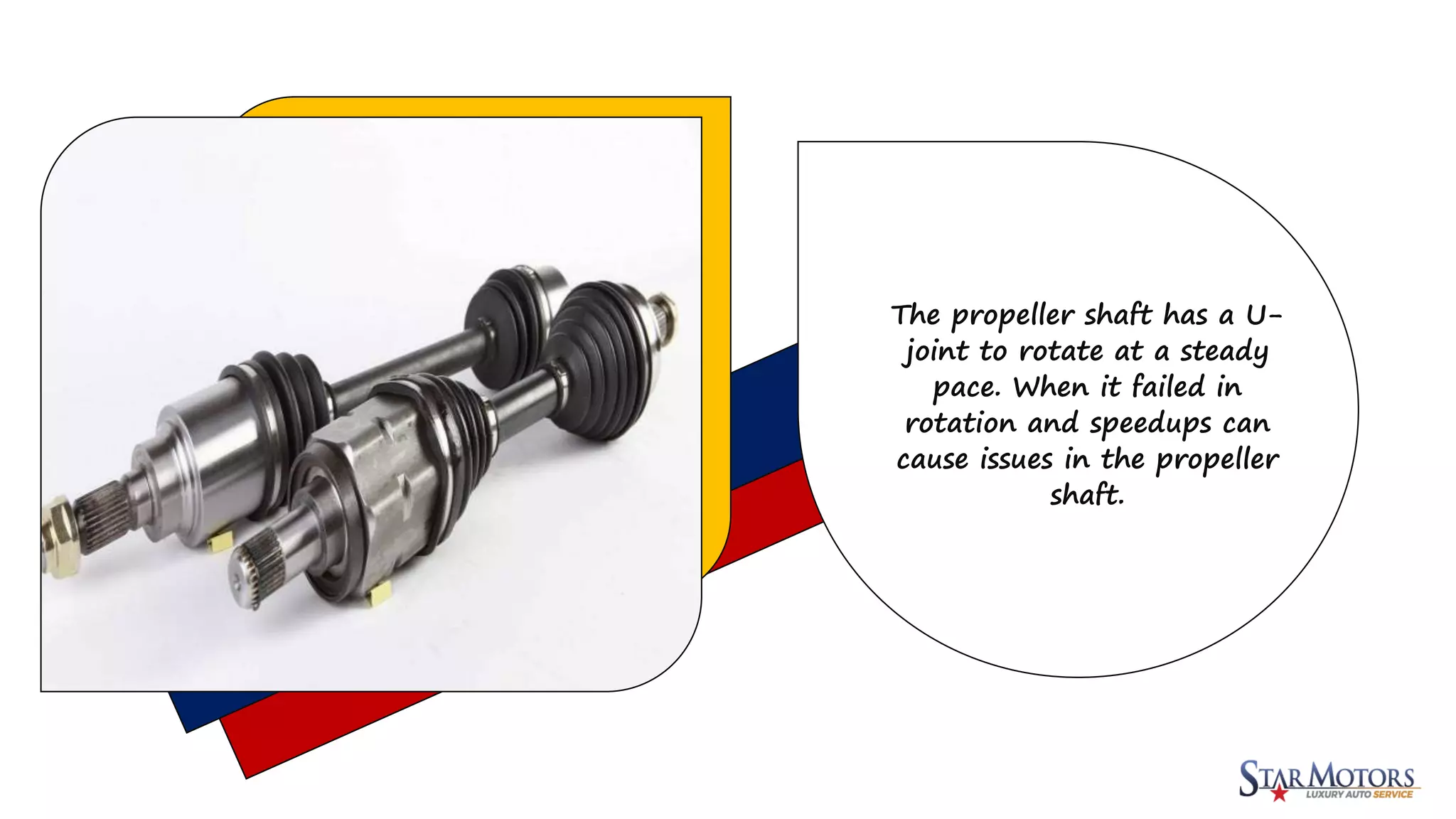 What are the Noted Symptoms of Worn Out Propeller Shaft in Car | PPTX ...