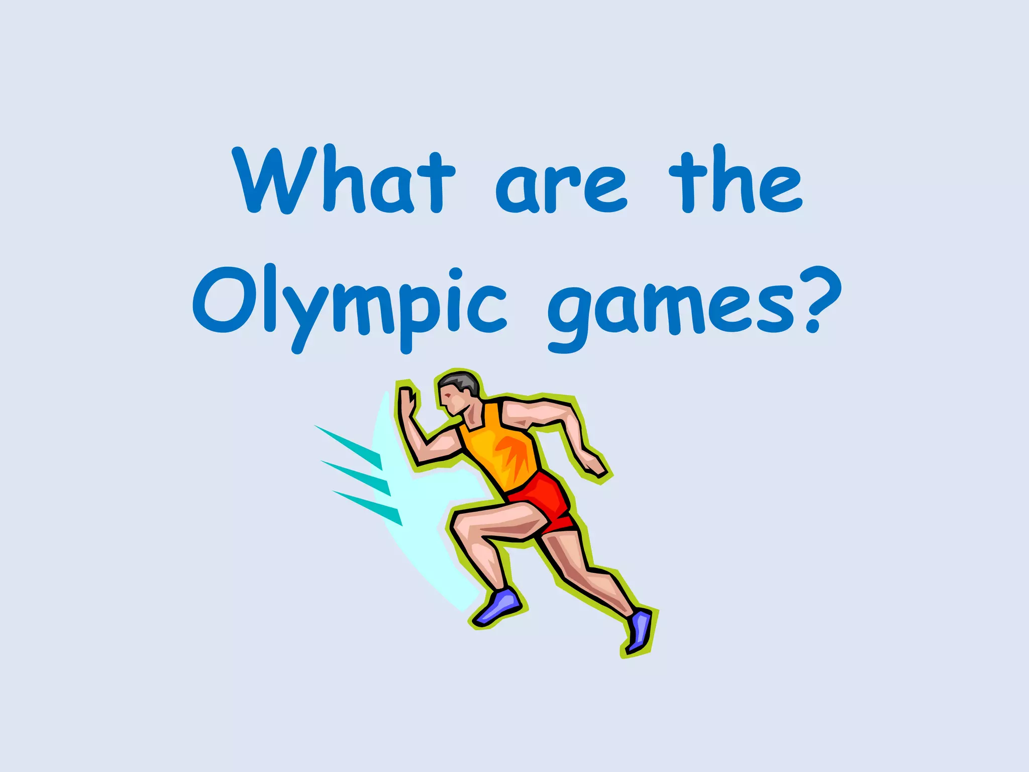 WHAT WERE THE OLYMPICS? | PPT