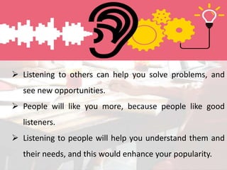What are the positive connotations of being a good listner | PPTX