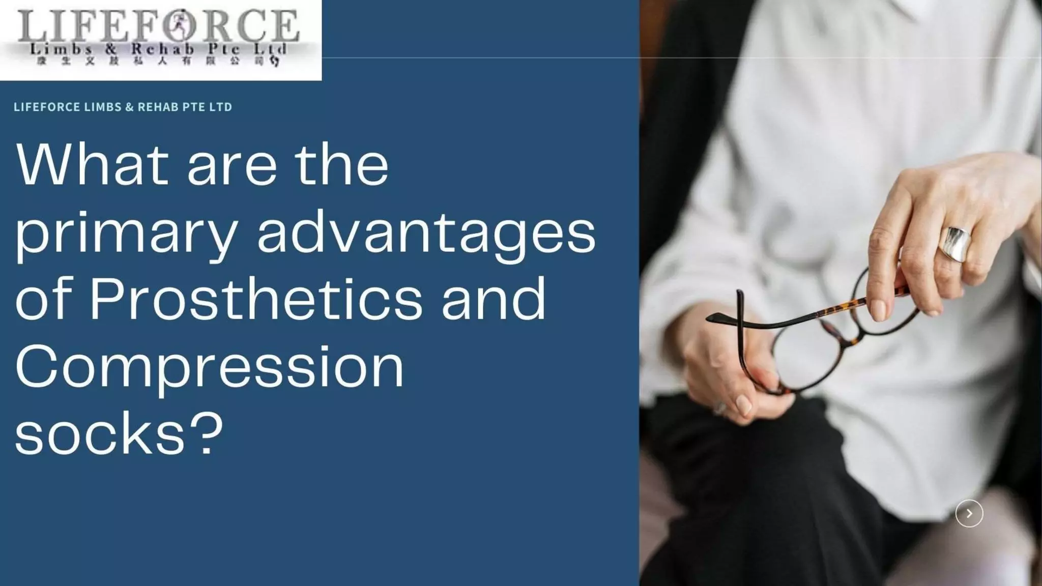 What are the primary advantages of Prosthetics and Compression socks.pptx