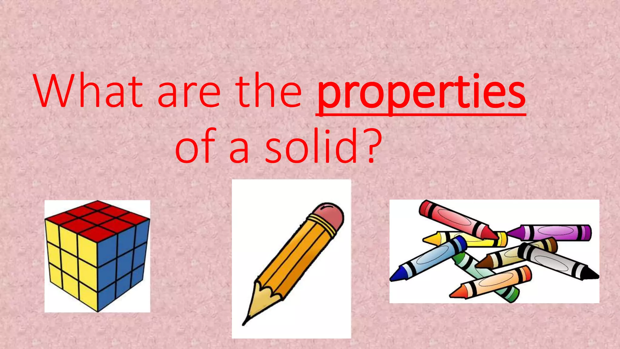 What are the properties of a solid | PPT