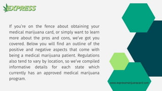 What Are the Pros & Cons of Getting a Medical Marijuana Card.ppt