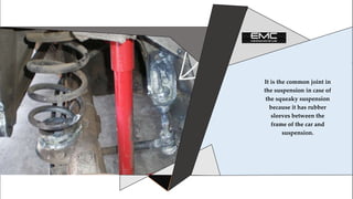 What are the Reasons Behind the Squeaky Suspension in Car | PPTX