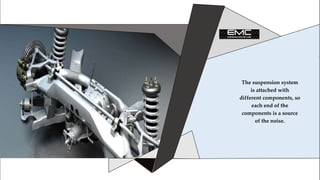 What are the Reasons Behind the Squeaky Suspension in Car | PPTX