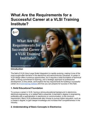 What Are the Requirements for a Successful Career at a VLSI Training Institute.docx