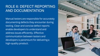 What are the roles and responsibilities of manual testing company.pptx