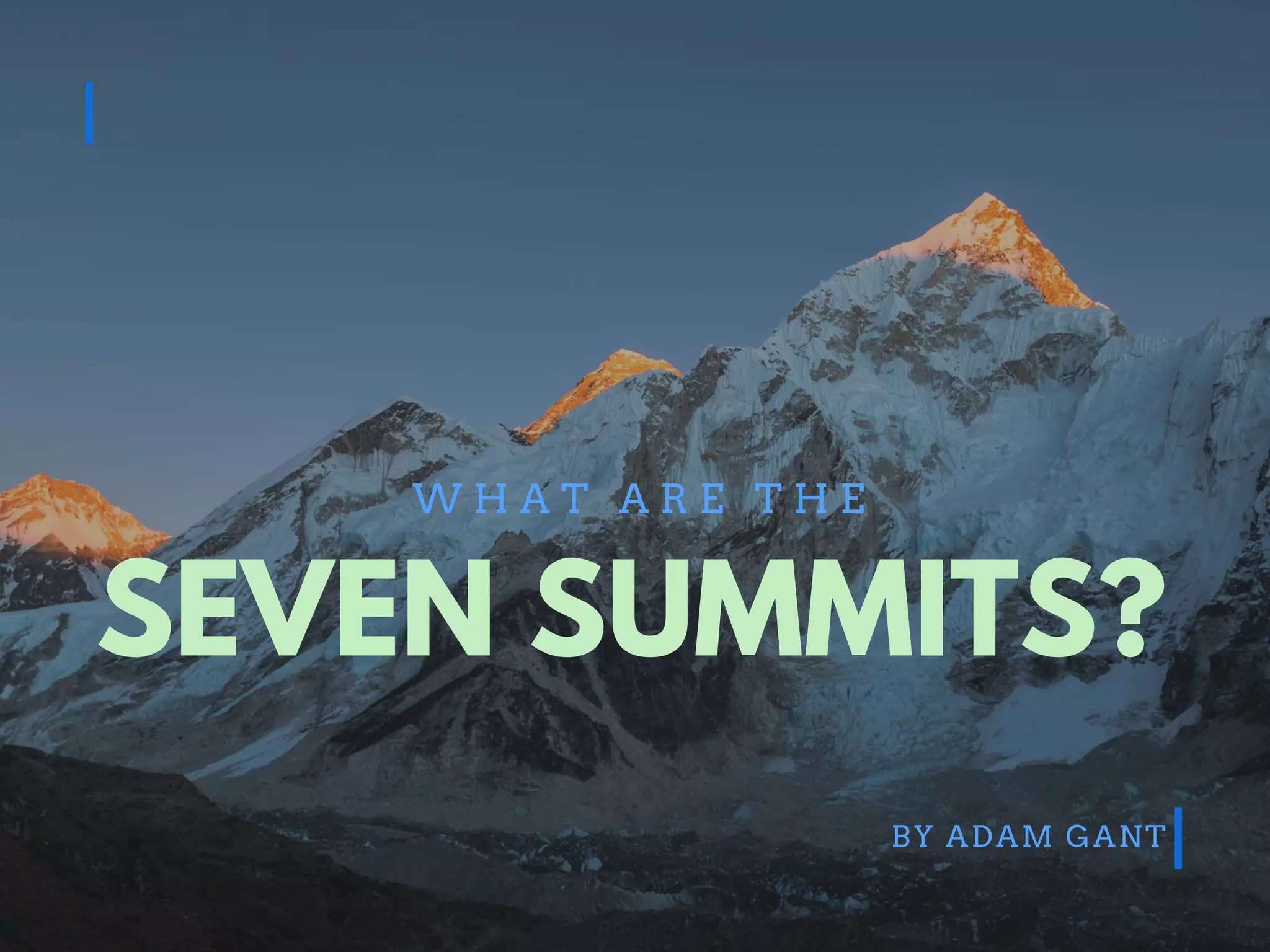 What Are The Seven Summits? | Adam Gant | PDF