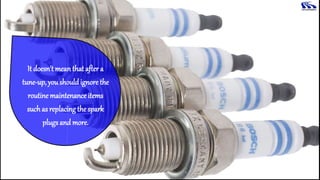 What are the Signs Indicate that your Car Needs a Tune-up | PPTX