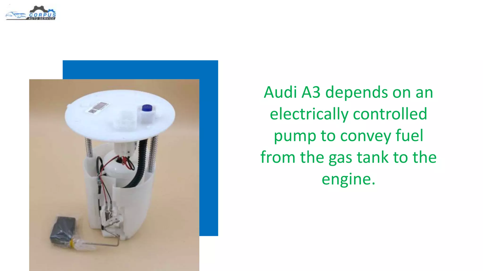 What are the Signs of a Bad Fuel Pump Relay in your Audi A3 | PPTX