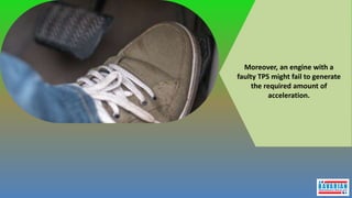 What are the Signs of a Faulty Throttle Position Sensor | PPT