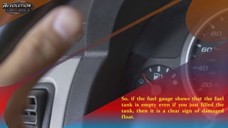 What are the Signs of a Fuel Level Sensor Failure in the Car | PPTX