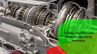 What are the Symptoms of a Failing Torque Converter | PPTX