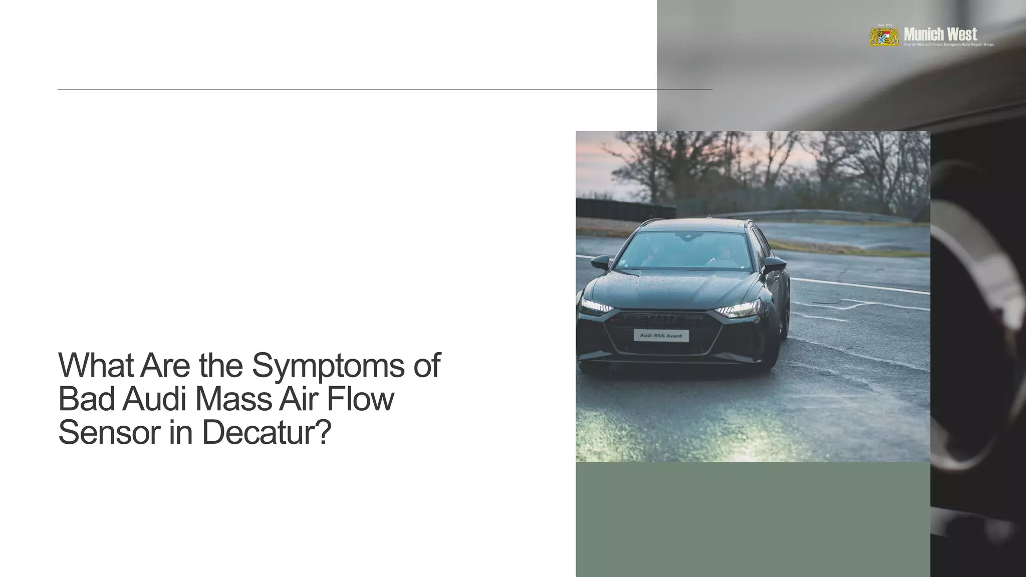 What are the Symptoms of Bad Audi Mass Air Flow Sensor in Decatur | PPT