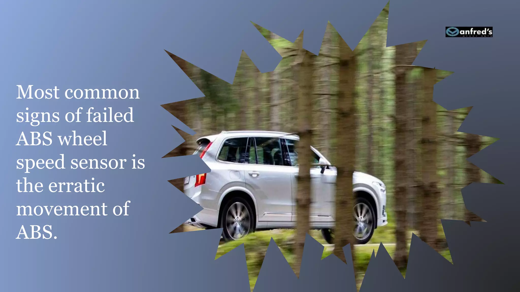 What are the Symptoms of Bad Volvo ABS Wheel Speed Sensor in Cary | PPTX