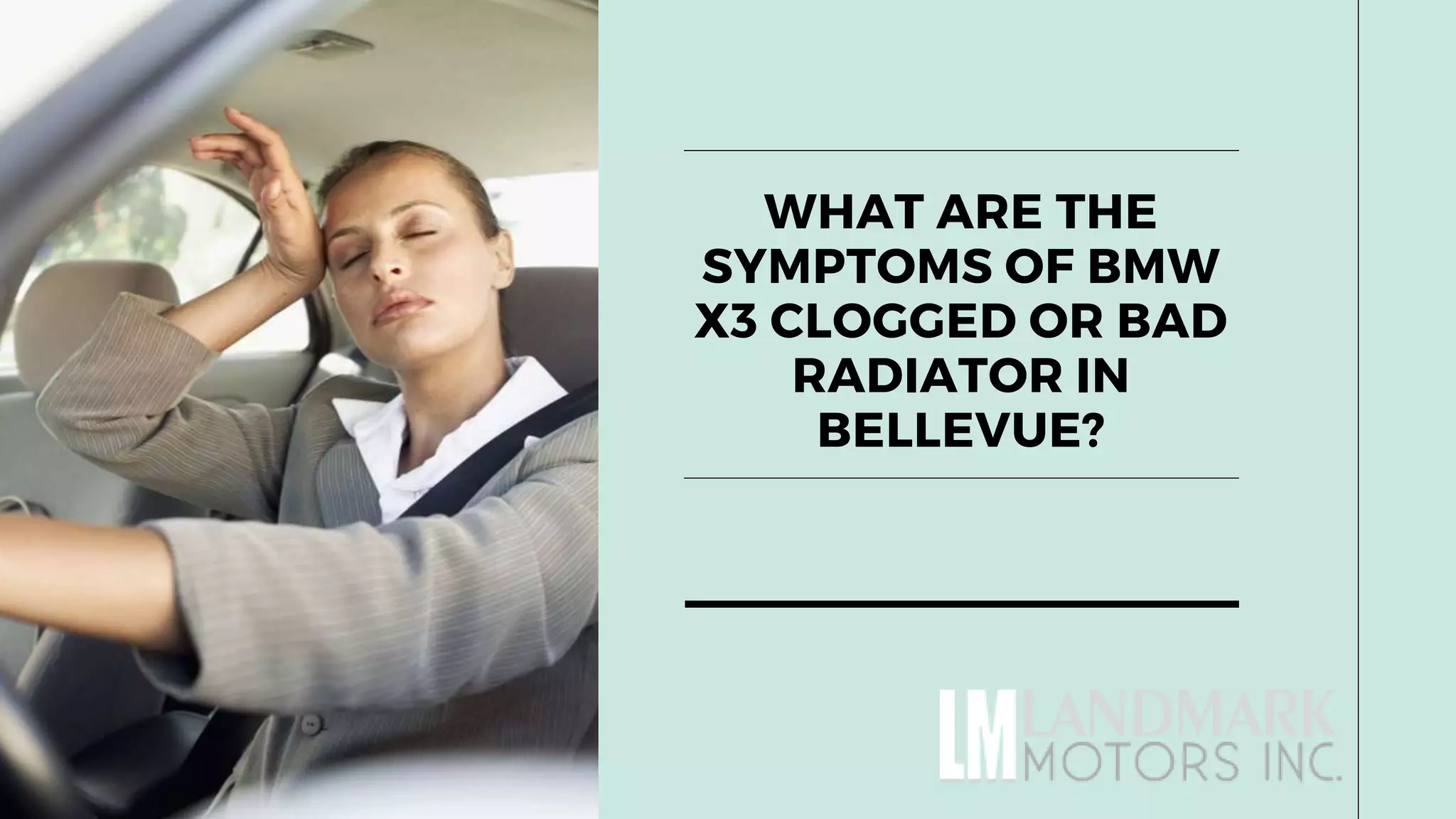 What are the Symptoms of BMW X3 Clogged or Bad Radiator in Bellevue | PPTX