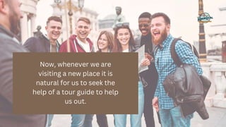 What are the Top Qualities of a Reliable Tour Guide | PPTX