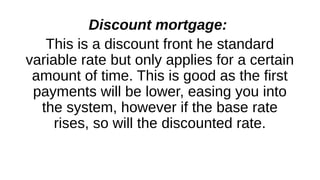 What are the types of mortgages? | PPT
