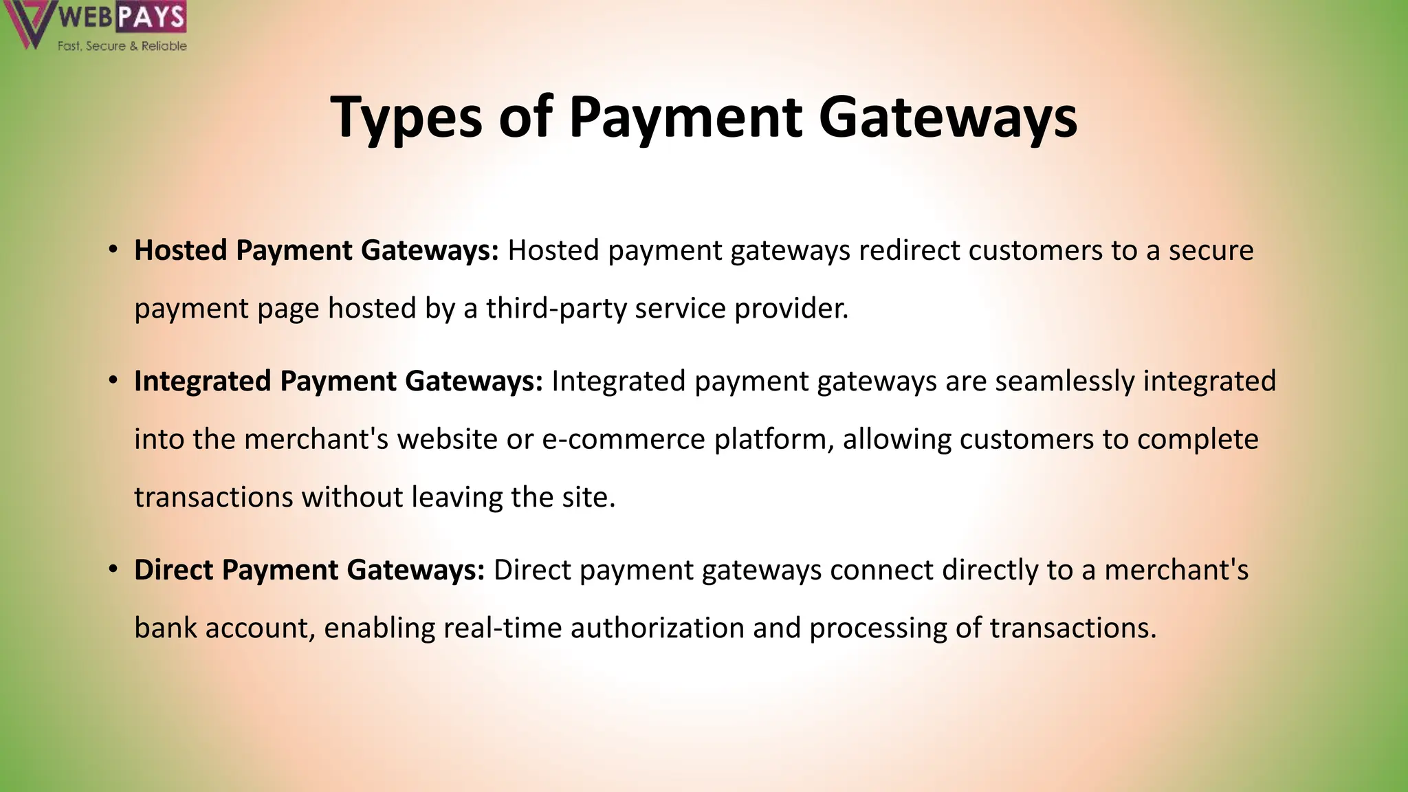What Are the Types of Payment Gateway -WebPays | PPT