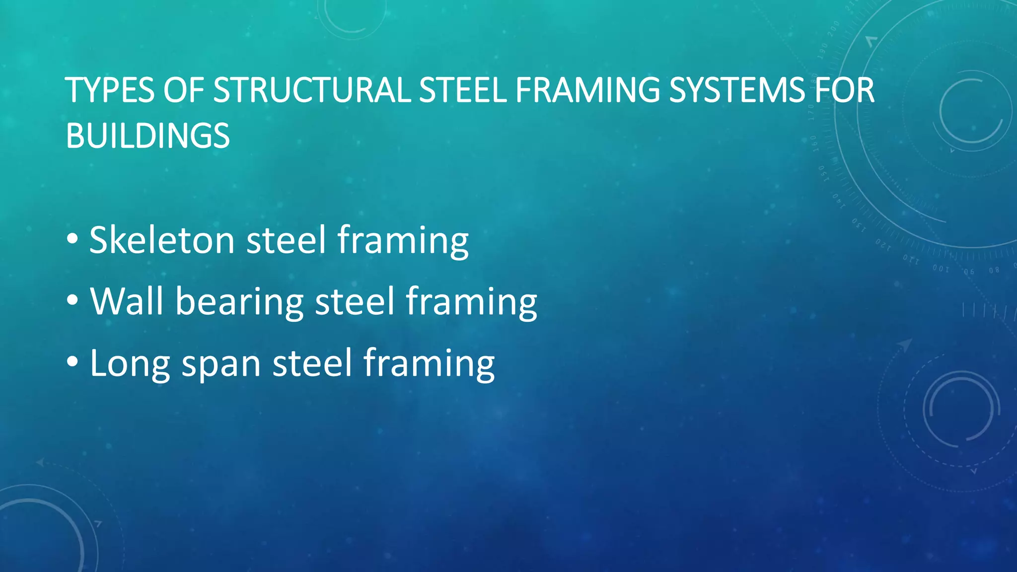 What are the types of structural steel framing | PPTX