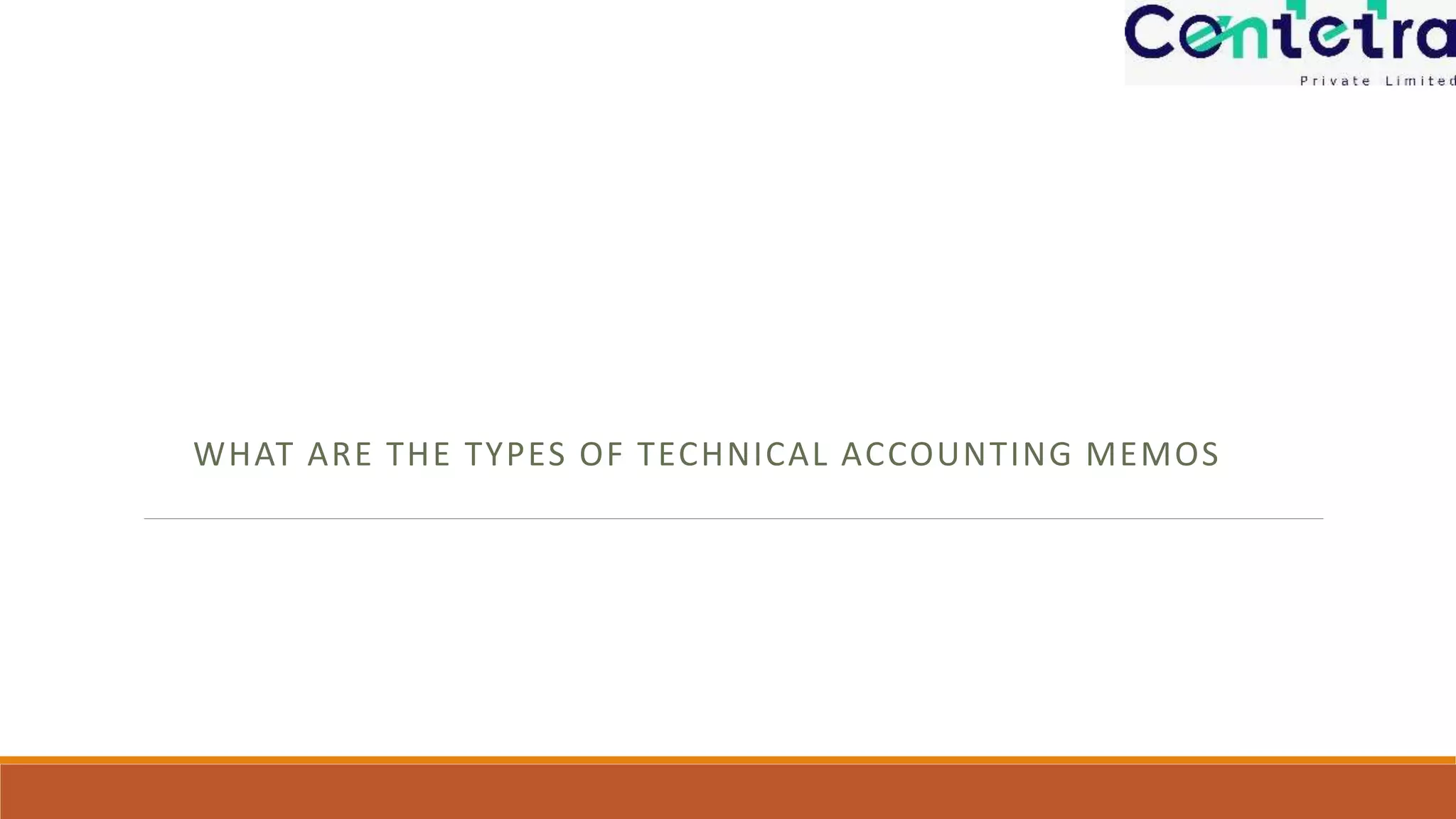 What are the Types of Technical Accounting Memos.pptx