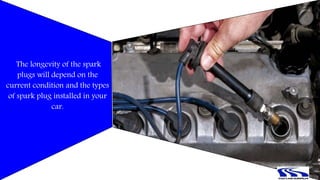 What are the Warning Signs of a Faulty Spark Plug | PPTX