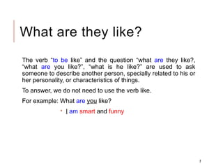 What are they like? - Describing people's personalities | PPTX