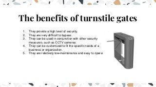 What are turnstile gates? | PPTX