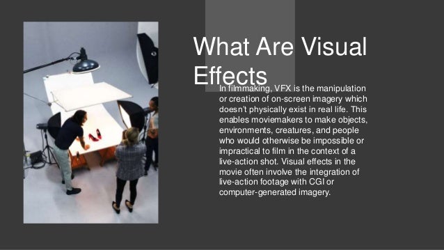 What Are Visual Effects And Their Importance In Filmmaking.pptx ...