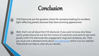 What Are VVS Diamonds? | PPTX