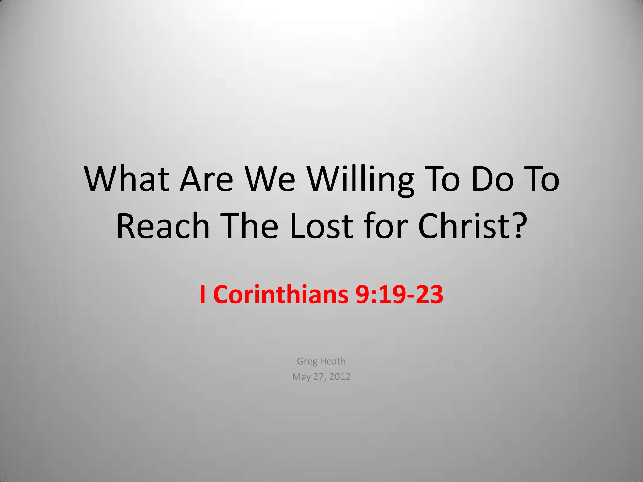 What are willing to do to reach the | PPT