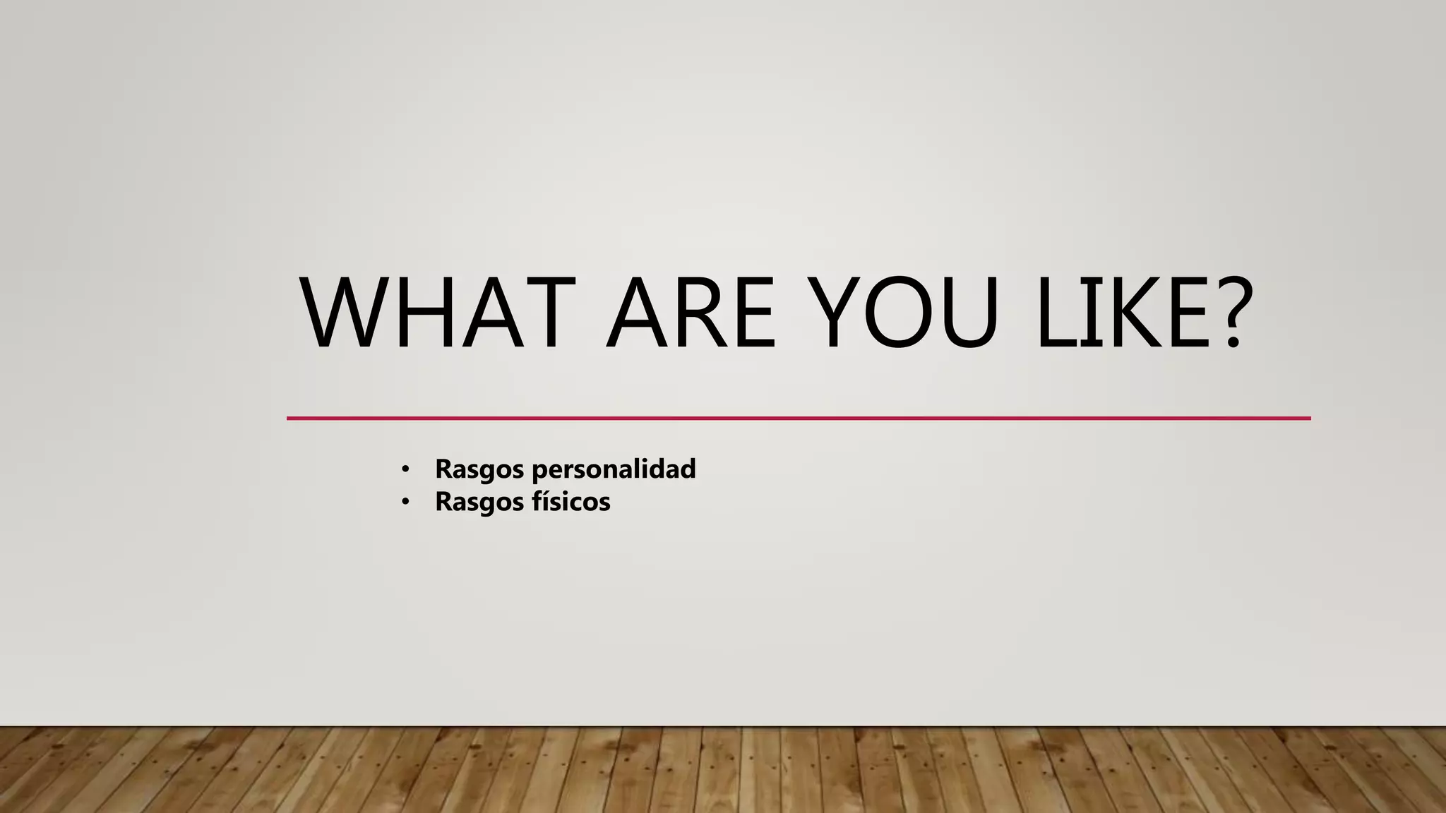 What are you like.pptx