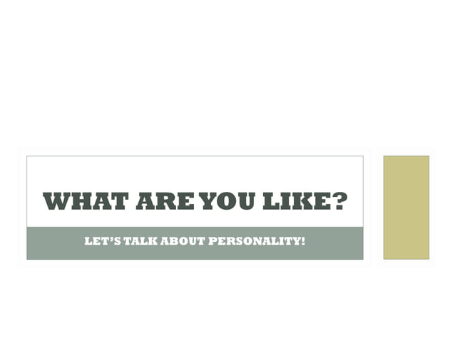 What are you like 2 | PPT