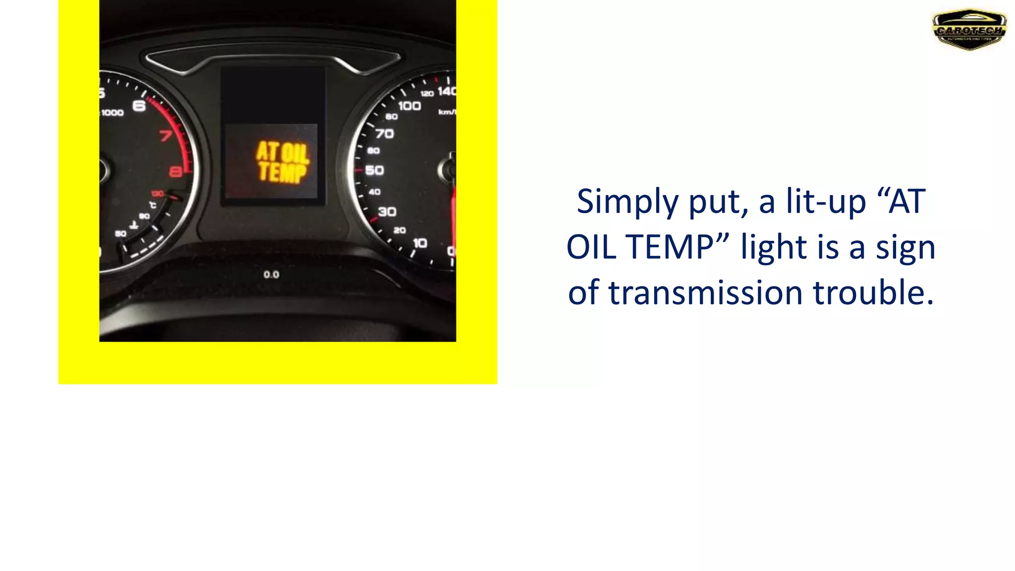 What Causes AT Oil Temp Light To Come On In Your Subaru Forester | PPTX