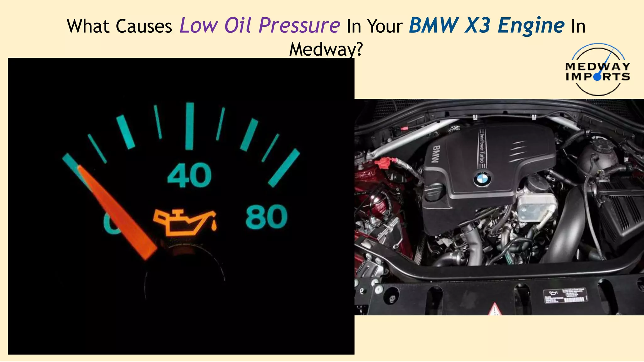 What Causes Low Oil Pressure in your BMW X3 Engine in Medway | PPT