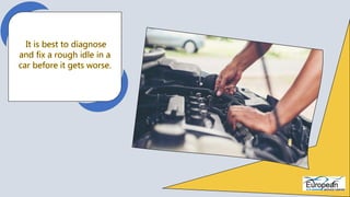 What Causes Mercedes Benz Rough Idling in Plano | PPT