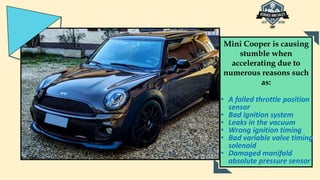 What Causes Mini Cooper to Stumble When Accelerating in Marietta | PPTX