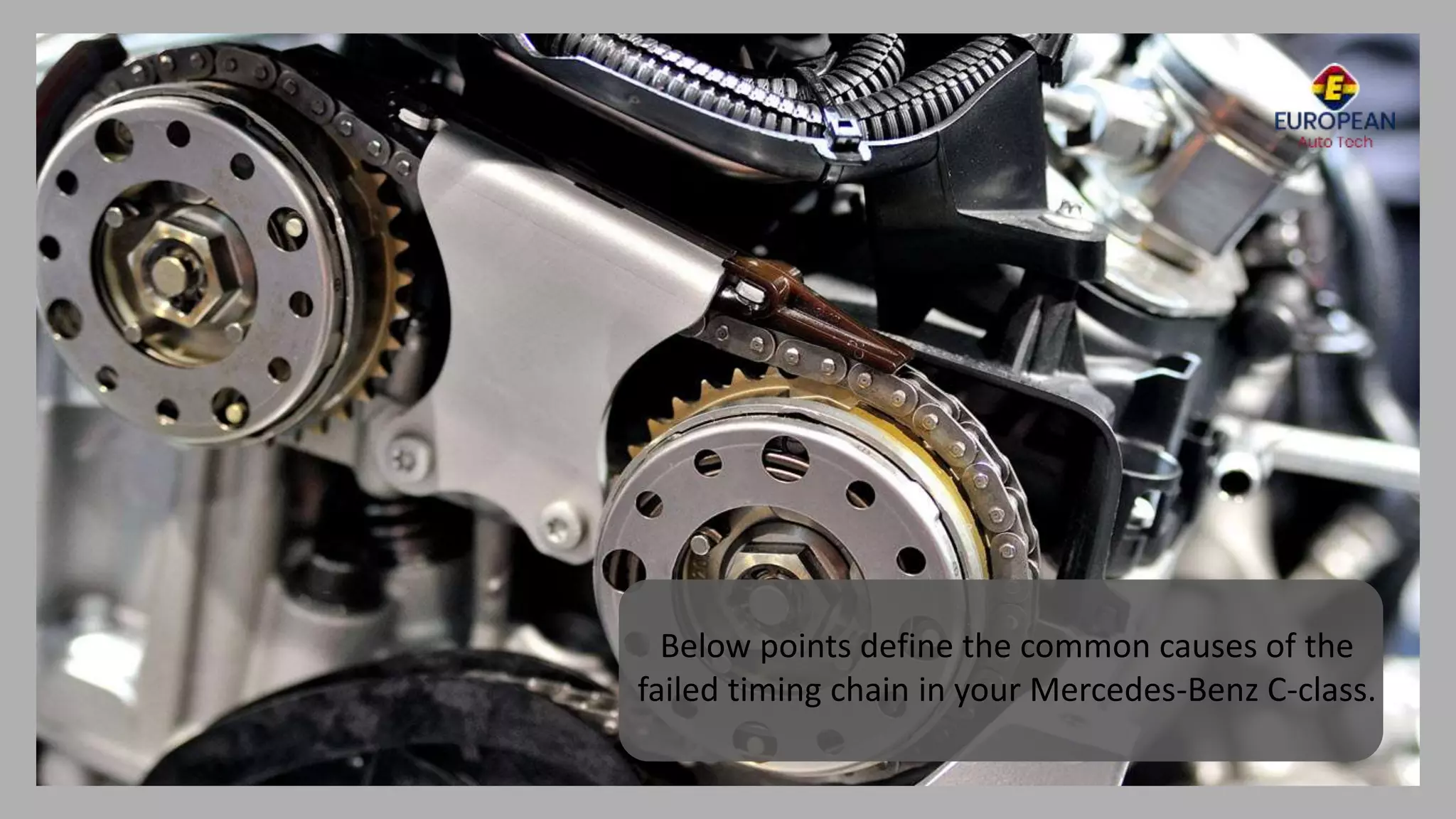 What Causes Timing Chain to Go Bad in Mercedes Benz C-Class in Plano | PPT