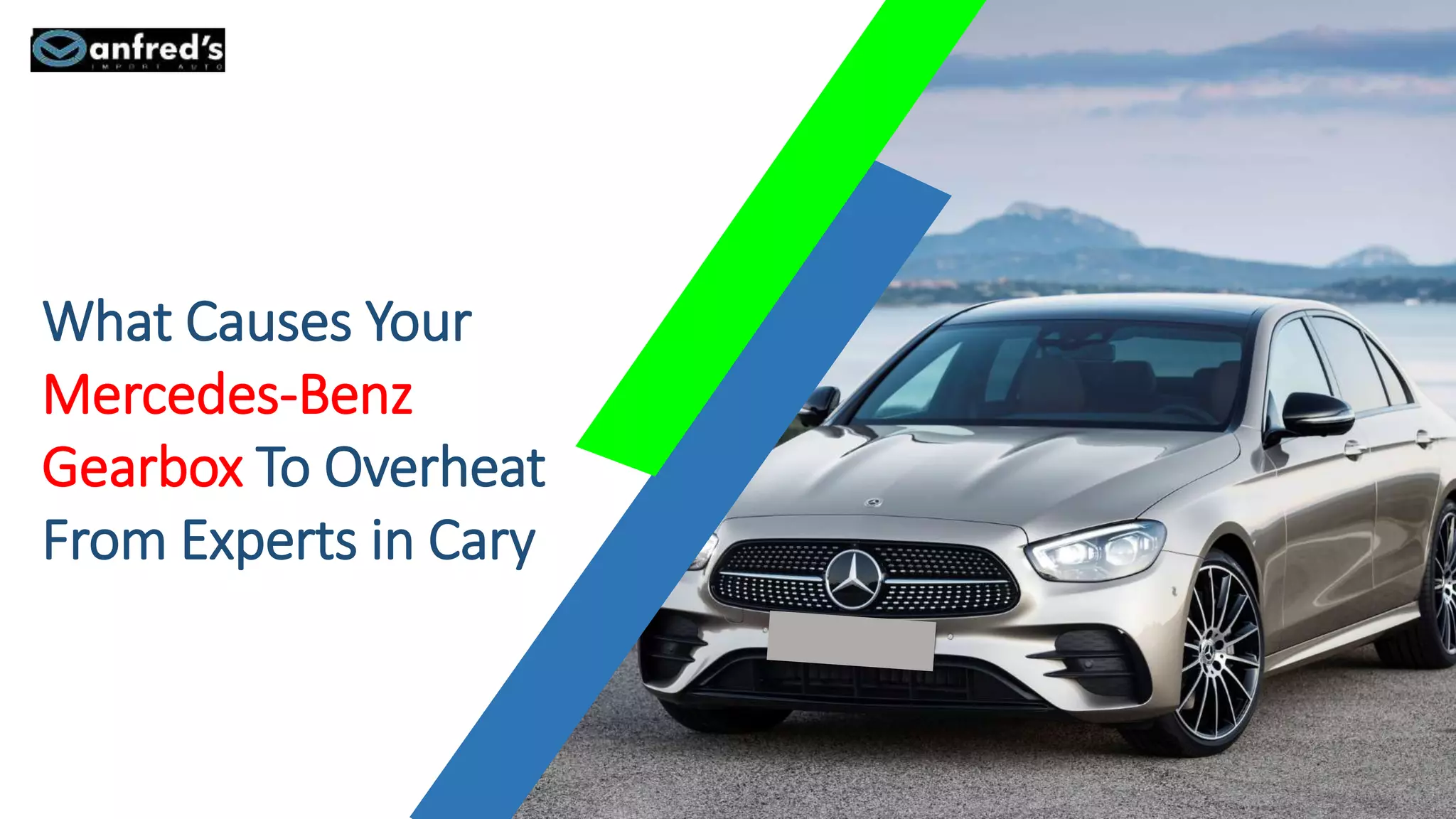 What Causes your Mercedes Benz Gearbox to Overheat from Experts in Cary ...