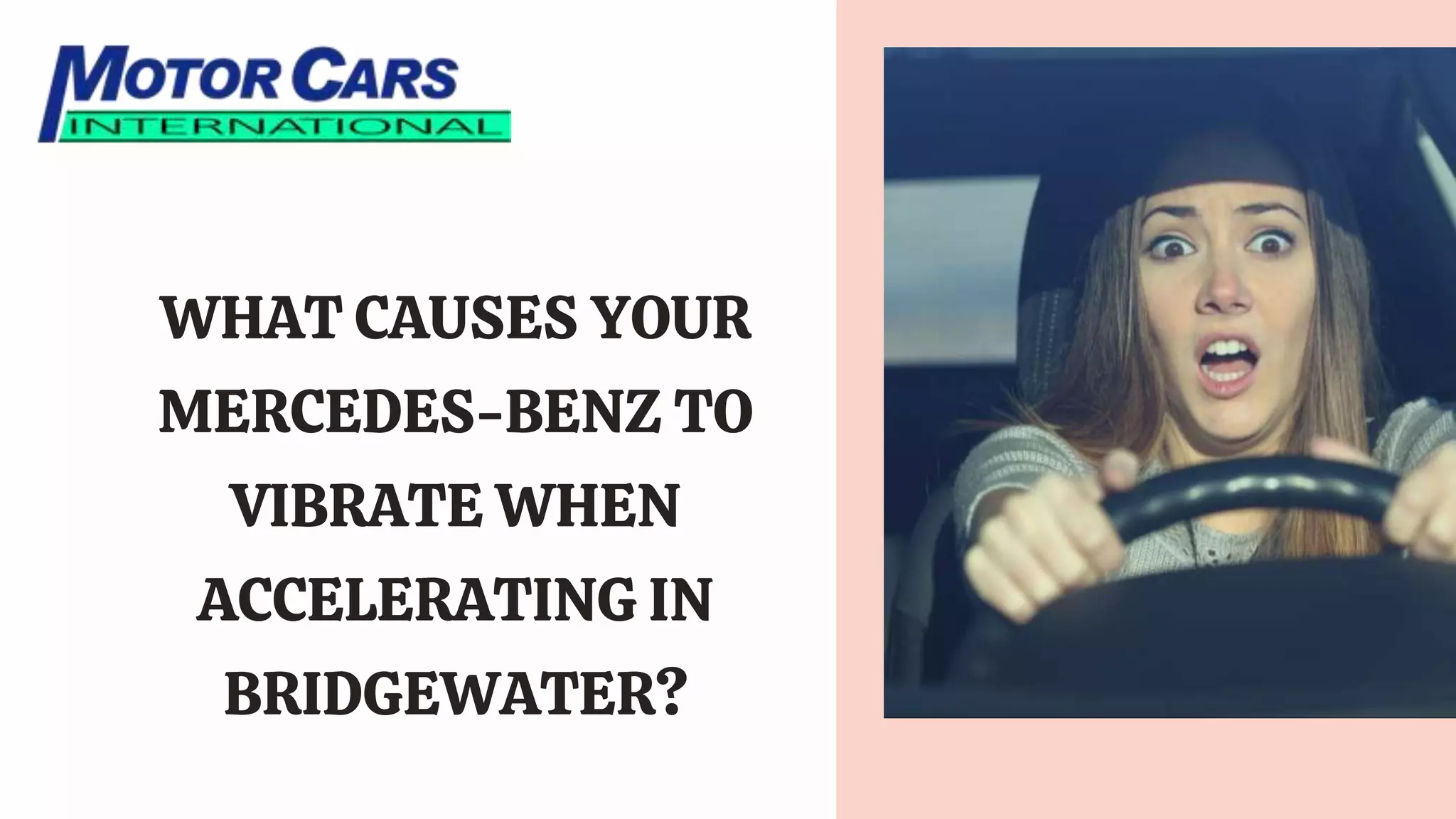 What Causes your Mercedes Benz to Vibrate When Accelerating in ...