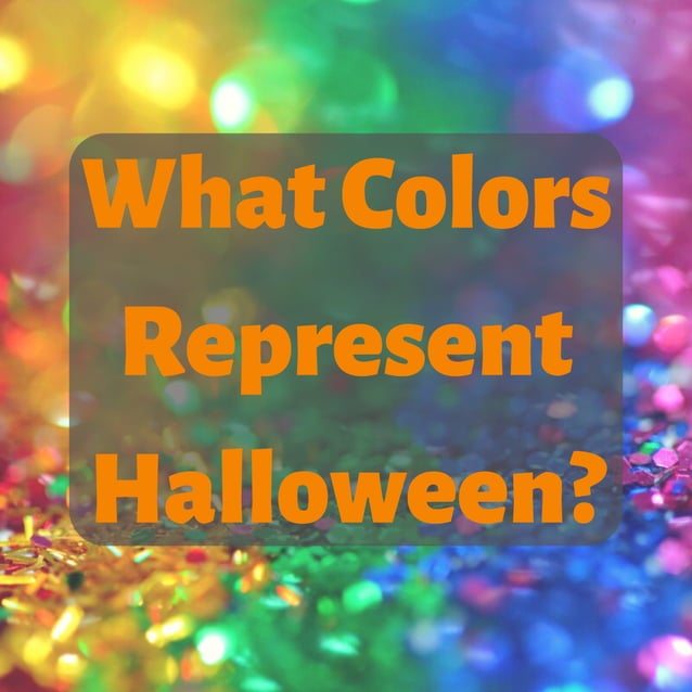 What Colors Represent Halloween? | PPT