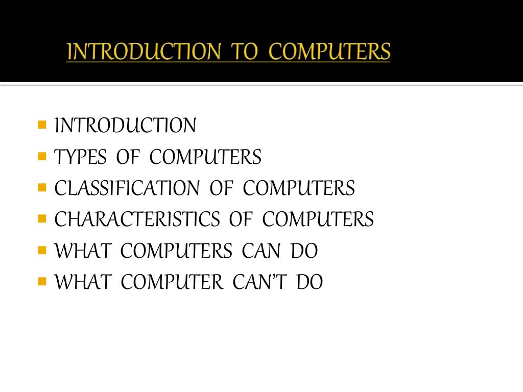 Introduction To Computer Types Of Computer classification Of Comput Introduction To Computer Types Of Computer classification Of Comput