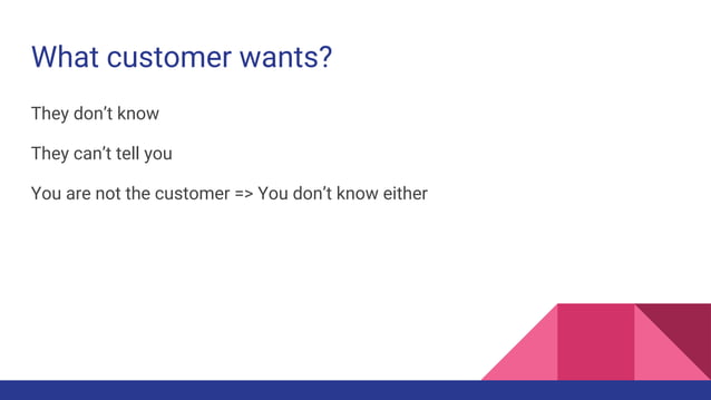 What customer wants | PPT