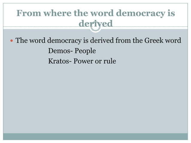 What is democracy and Why democracy? | PPTX | Civic affairs | Politics