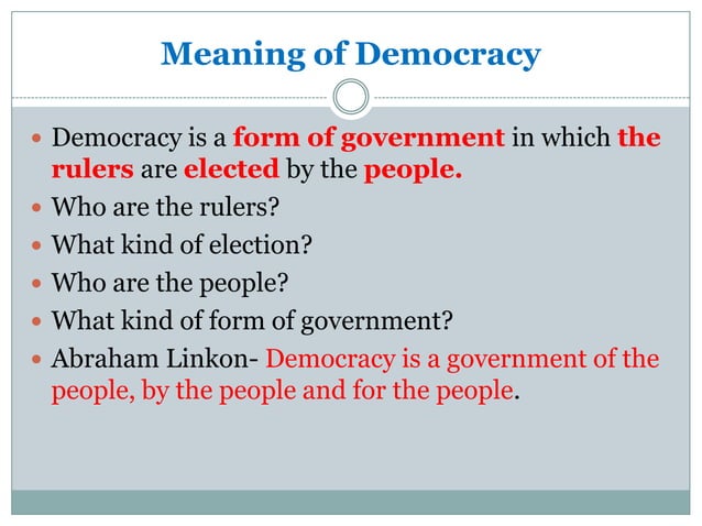 What is democracy and Why democracy? | PPTX | Civic affairs | Politics