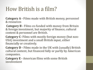 What determines a british film | PPT